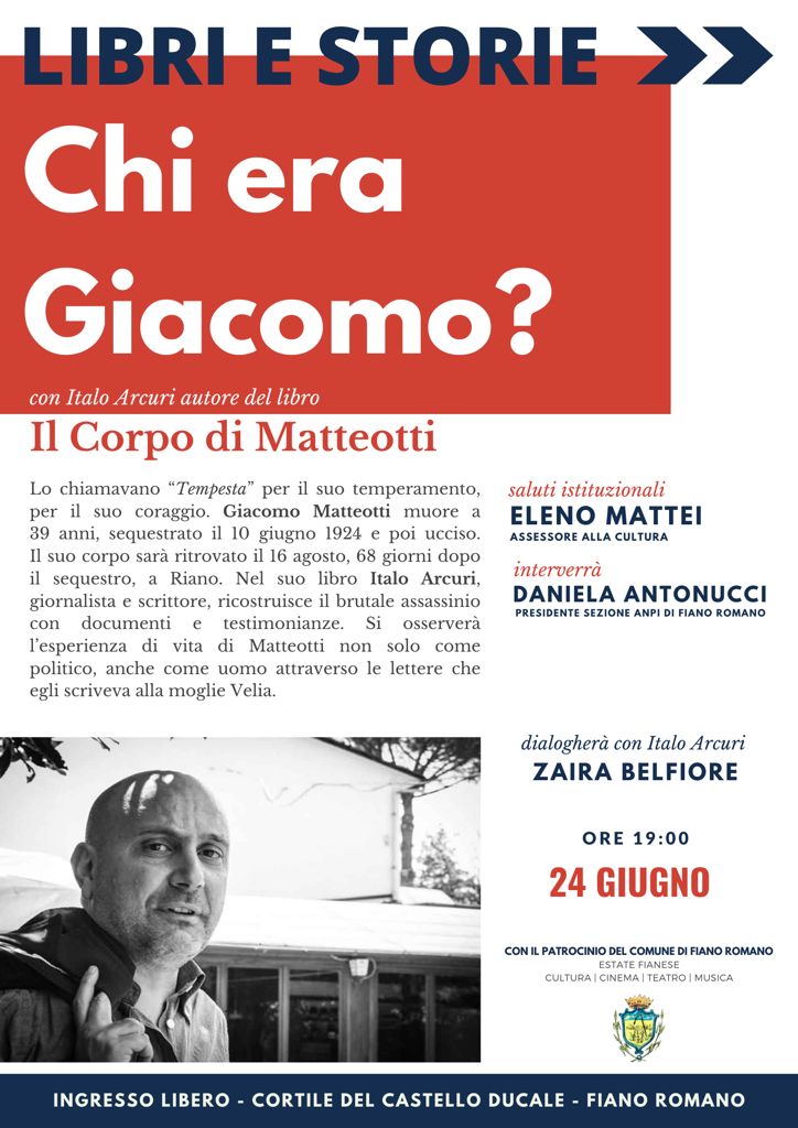 Fiano Romano - Domani la presentazione del libro "Il corpo di Matteotti ...